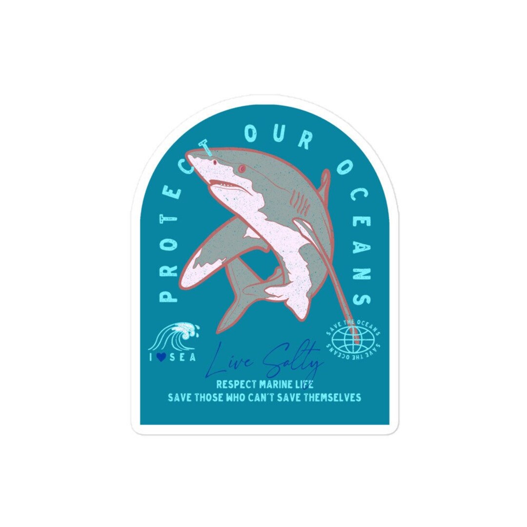 Protect Our Oceans Sticker, Protect Our Oceans Stickers, Shark Stickers ...