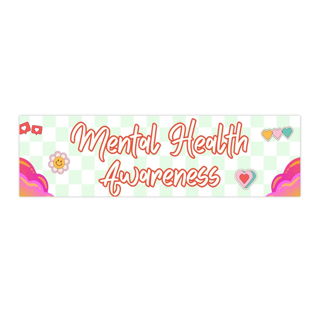 Mental Health Awareness Bumper Sticker - Etsy