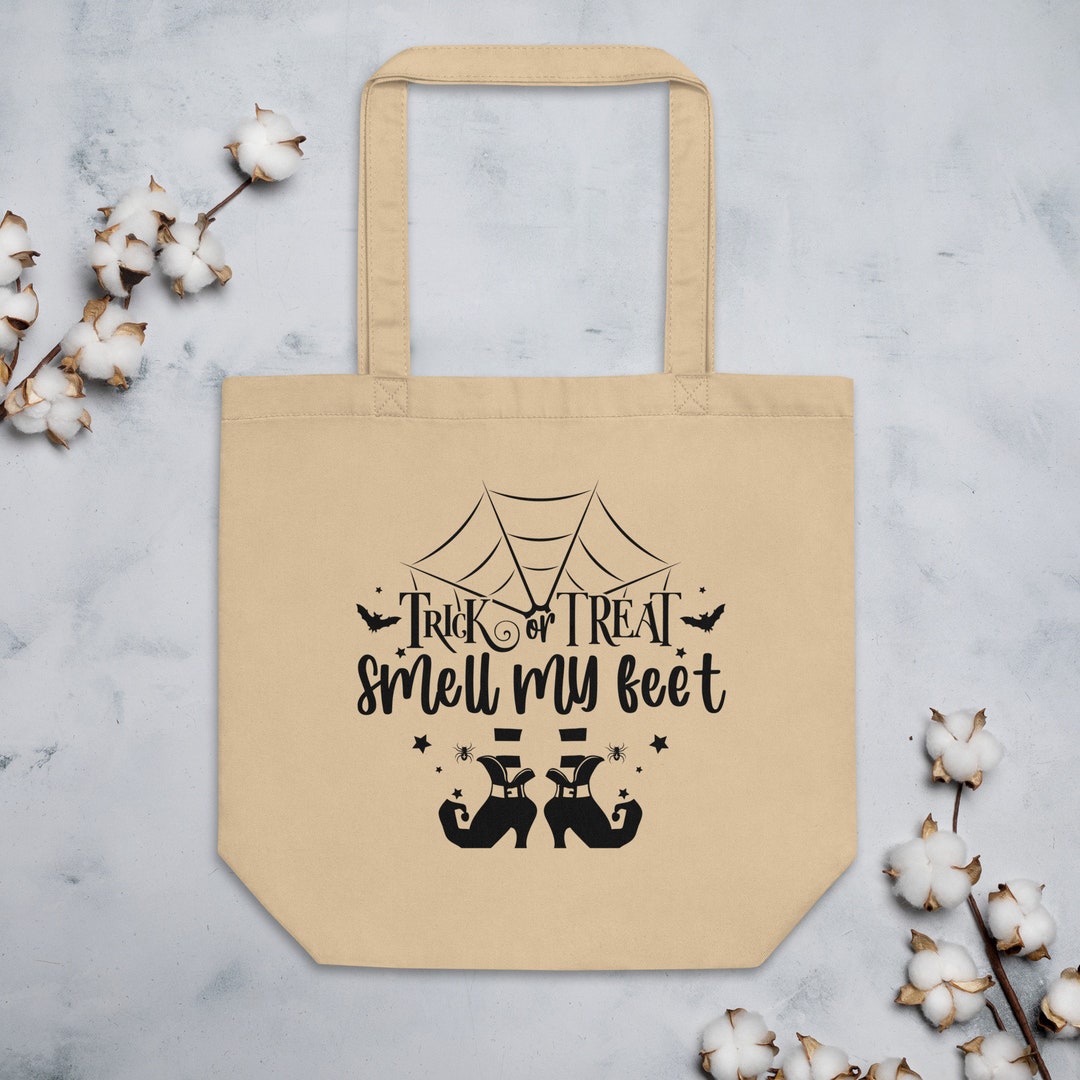 Eco Tote Bag, Trick or Treat Smell My Feet Tote Bag, Reusable Trick or ...