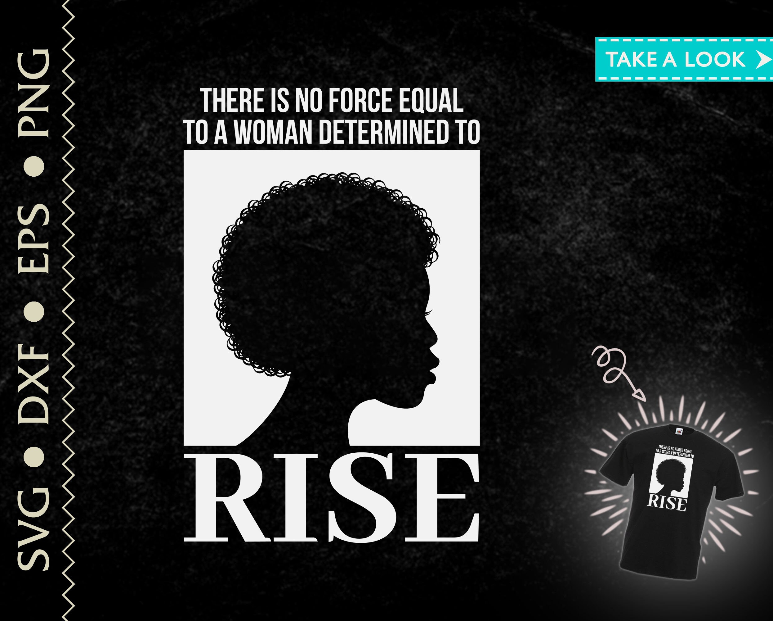 There Is No Force Equal To A Woman Determined To Rise | Etsy