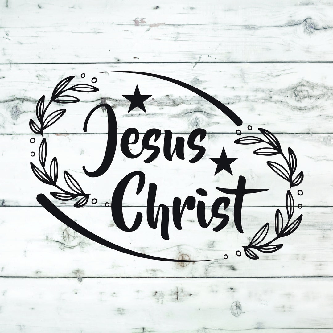 Jesus Christ SVG, Svg Religious, God Svg, Jesus Svg, Christian Svg ...