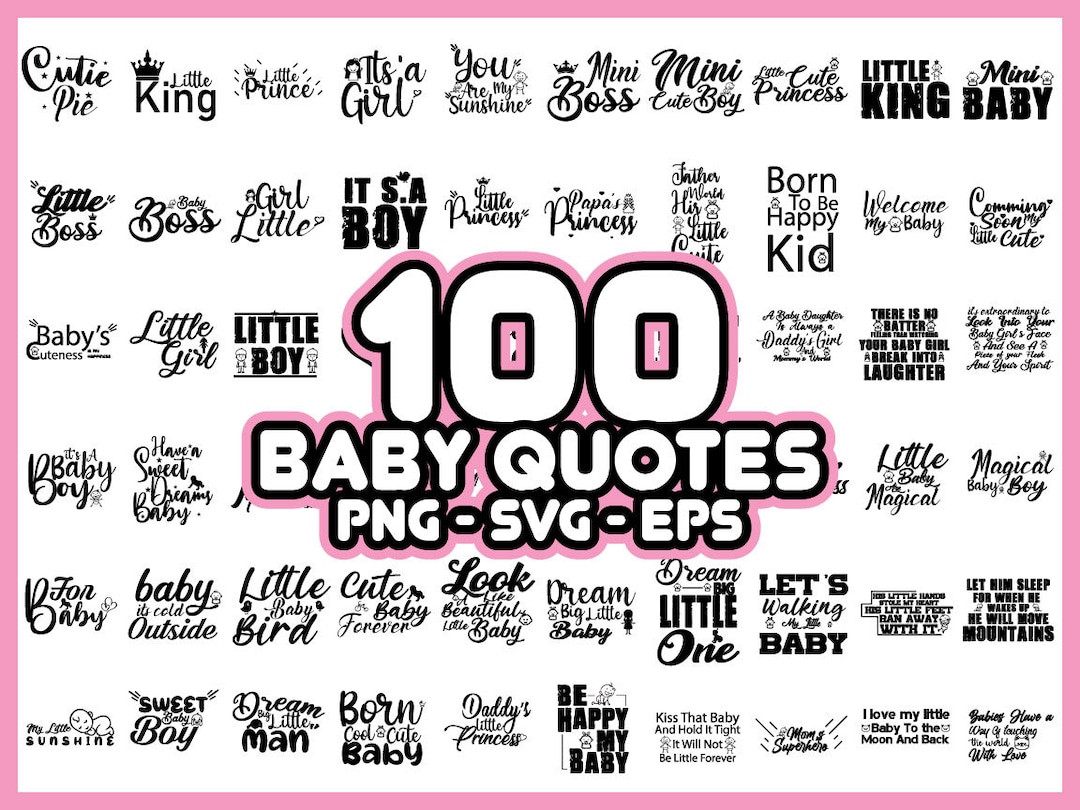 100 Baby Newborn Sayings Quotes SVG PNG Bundle - Instant Download - Etsy