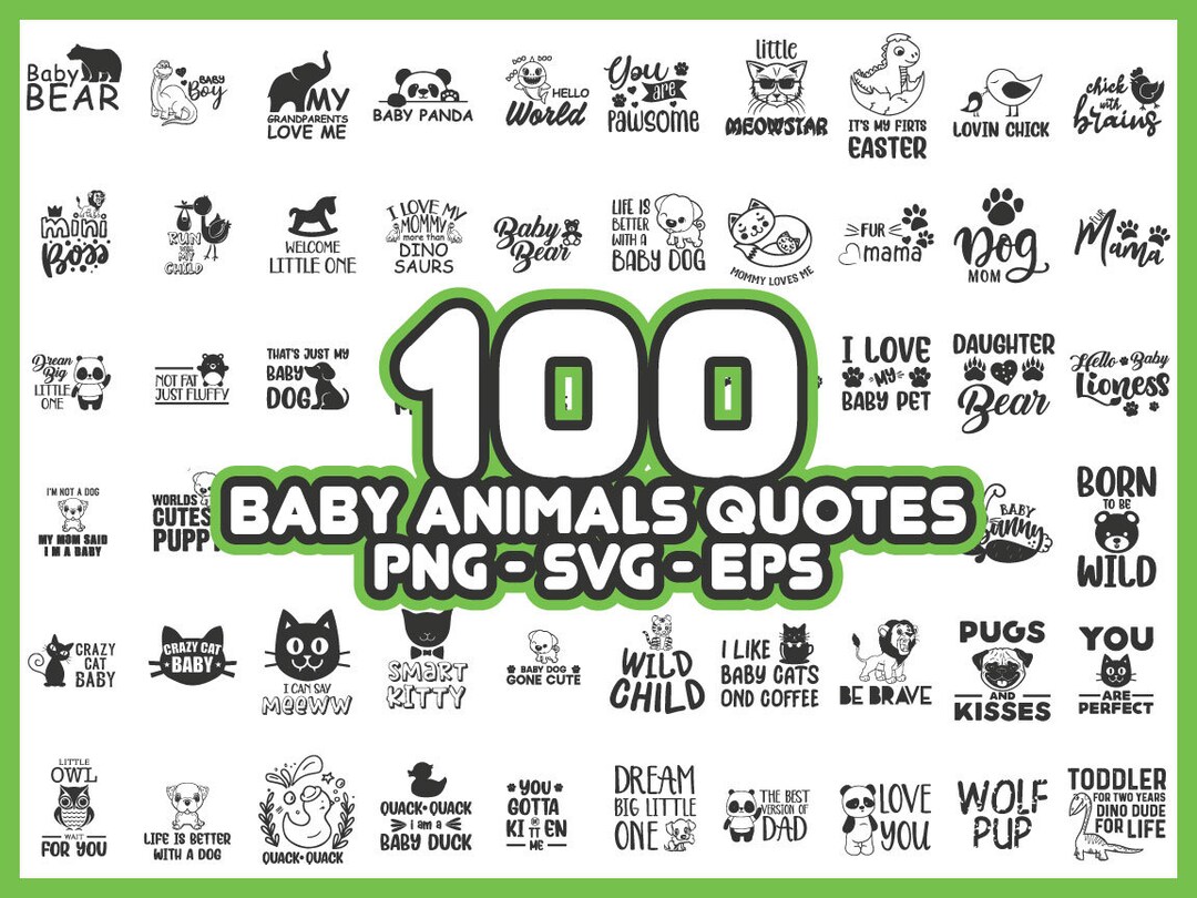 100 Baby Animal Quotes SVG Bundle, Baby Animal Svg, Animal Svg Design ...