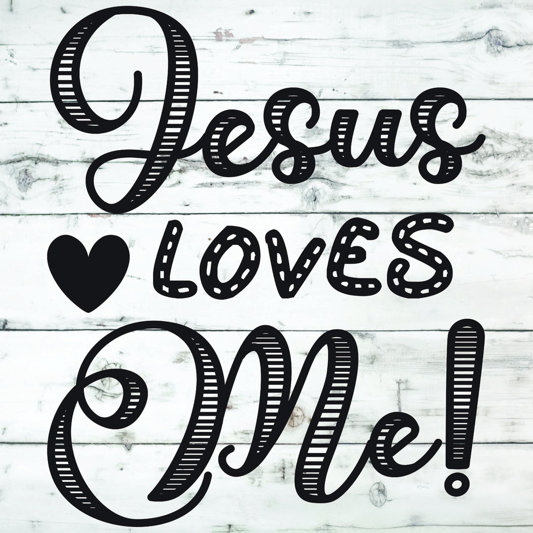 Jesús me ama SVG, svg religioso, dios svg, jesús svg, cristiano svg ...