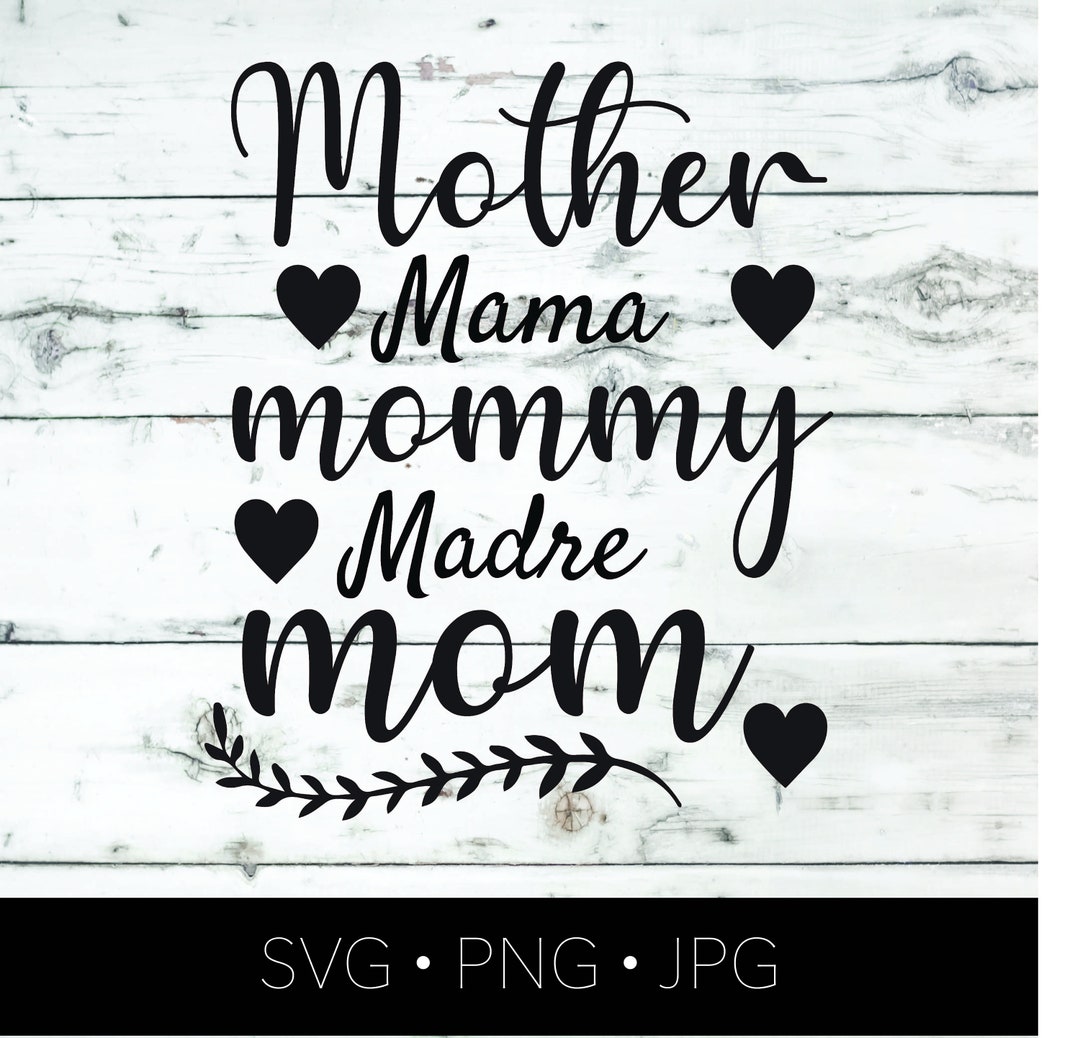 Mother Mama Mommy Madre Mom Svg Free Holiday Svg Bundle 20 Designs