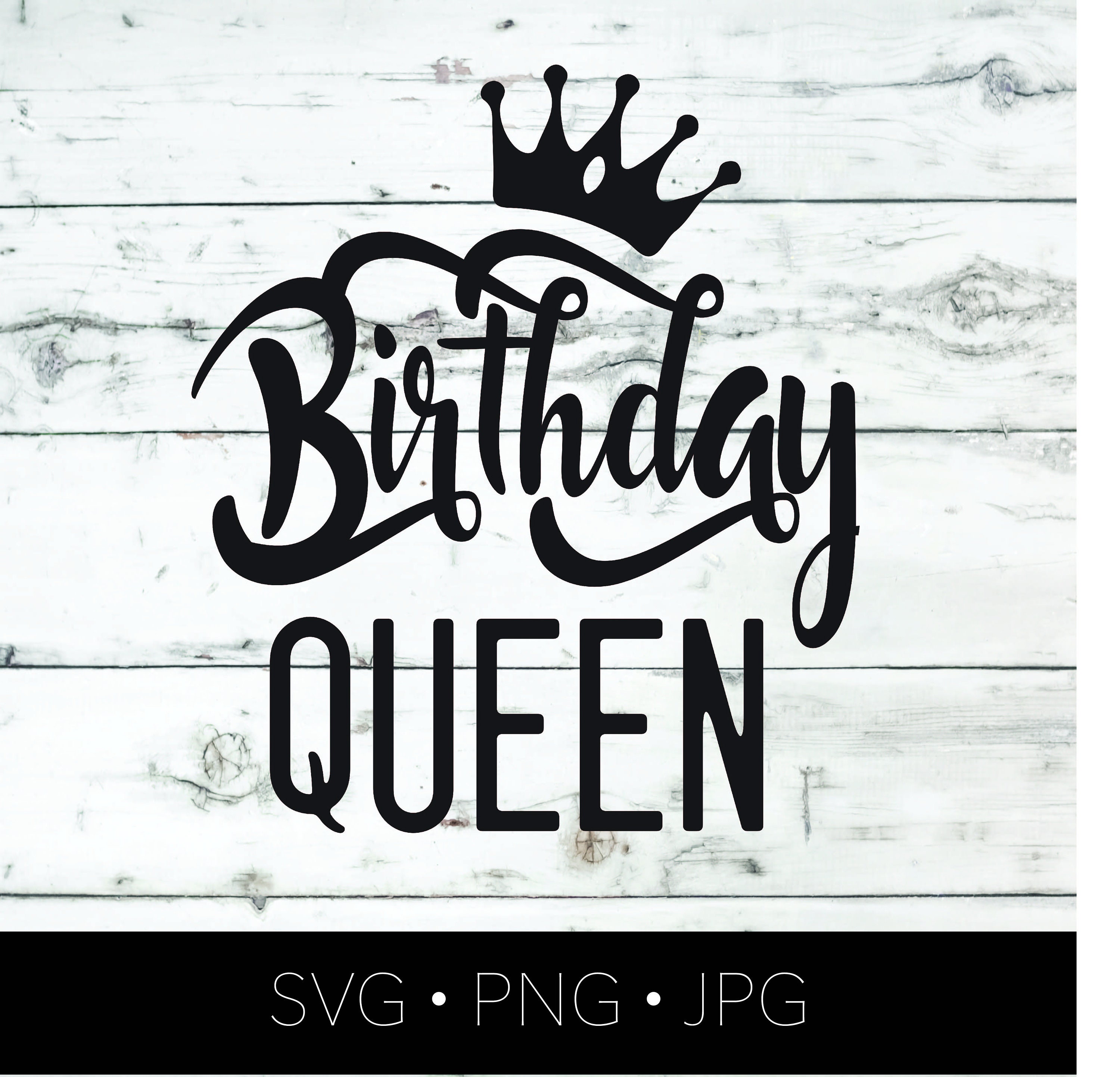 Birthday Queen SVG Queen Svg With Crown Queen Svg Files for - Etsy
