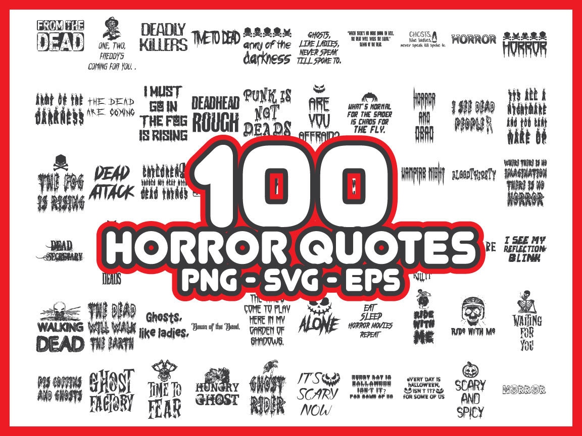 100 Horror Quotes SVG Bundle, Horror Svg, Horror Svg Bundle, Horror Svg ...