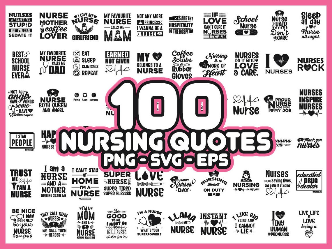 100 Nurse Quotes SVG Bundle Nurse Svg Nurse Svg Bundle - Etsy