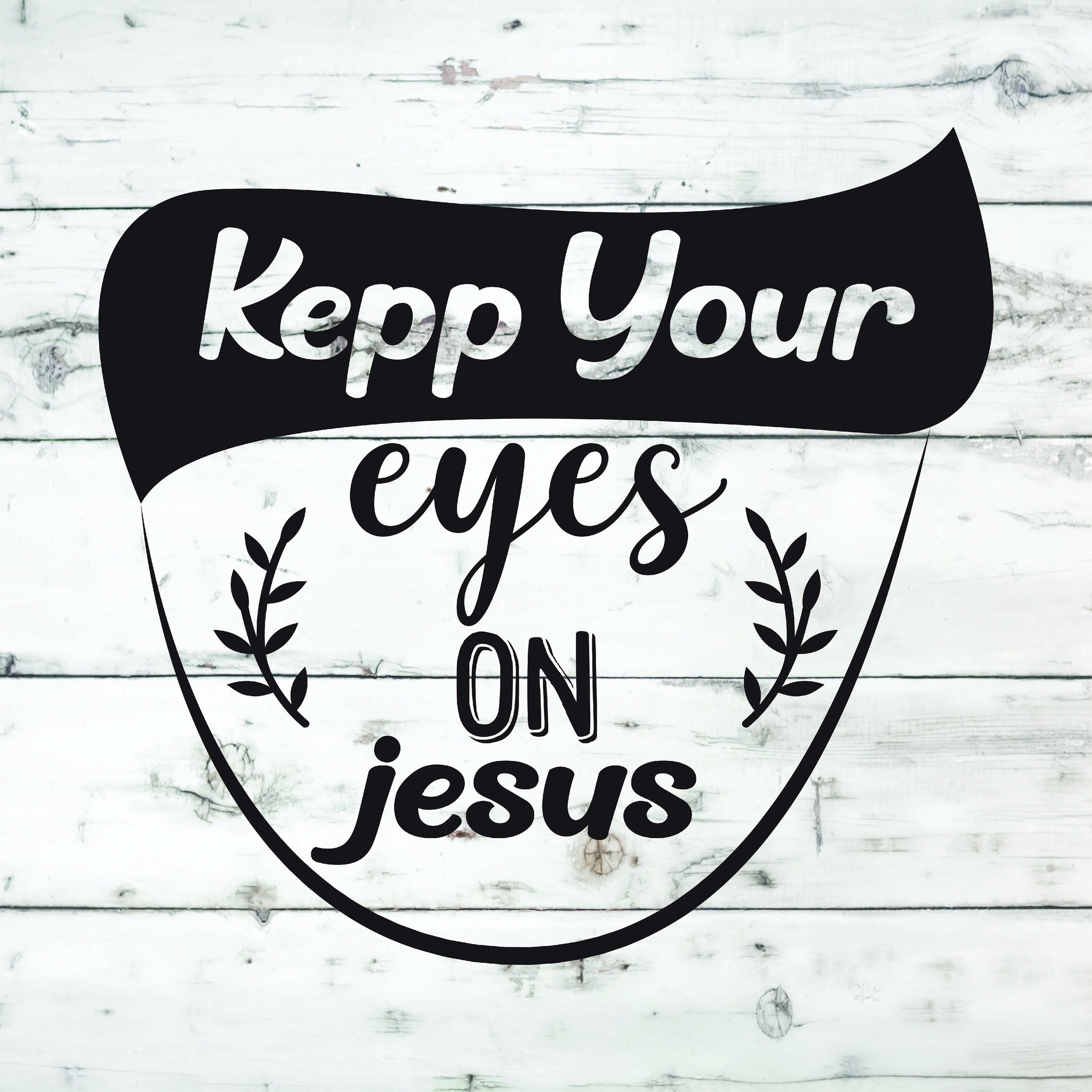 Keep Your Eyes on Jesus SVG, Jesus SVG, Svg Religious, God Svg, Jesus ...