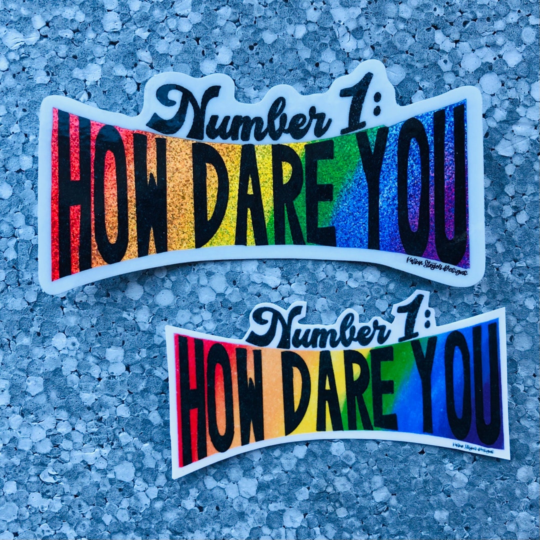 Mindy Kaling, the Office “how Dare You” Rainbow Sticker in Clear or ...