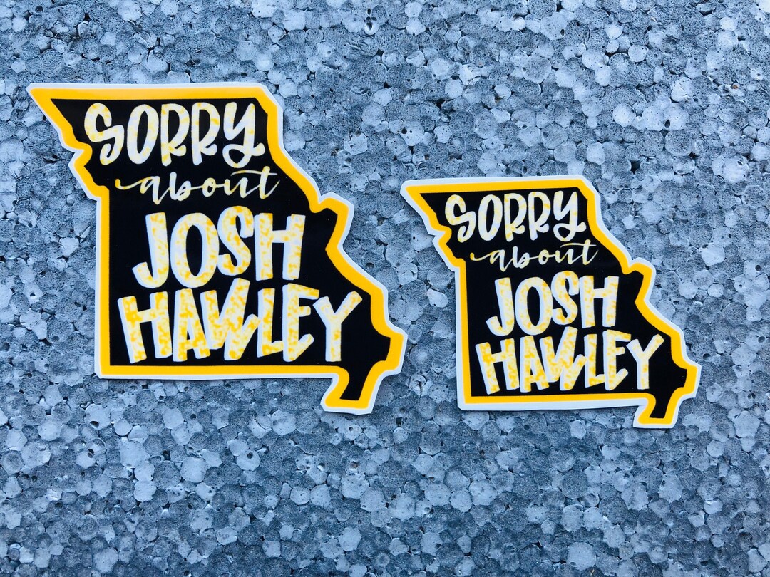 Missouri Josh Hawley Apology Sticker Senator Hawley Sucks Missouri ...