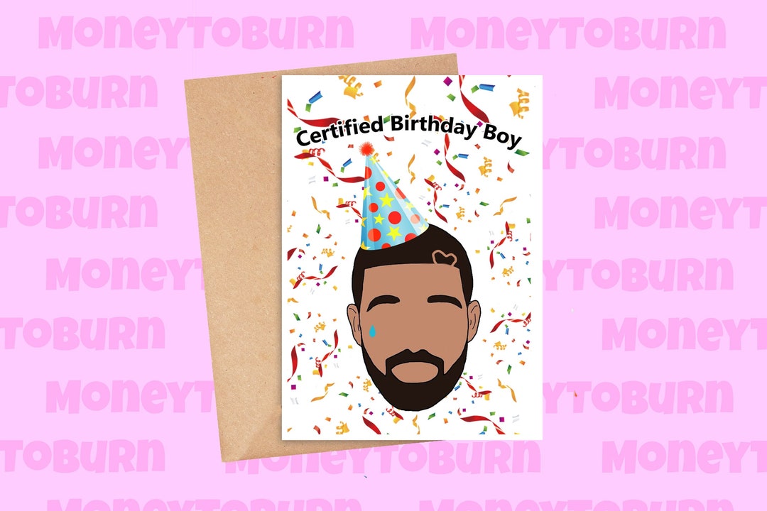Drake Birthday Card certified Birthday Boy - Etsy