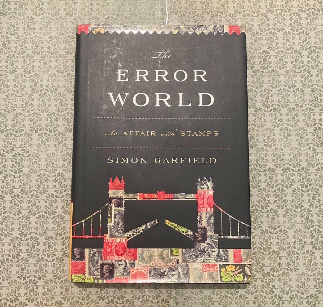 ERROR WORLD the Affair With Stamps. by Simon Garfield. Hardback - Etsy