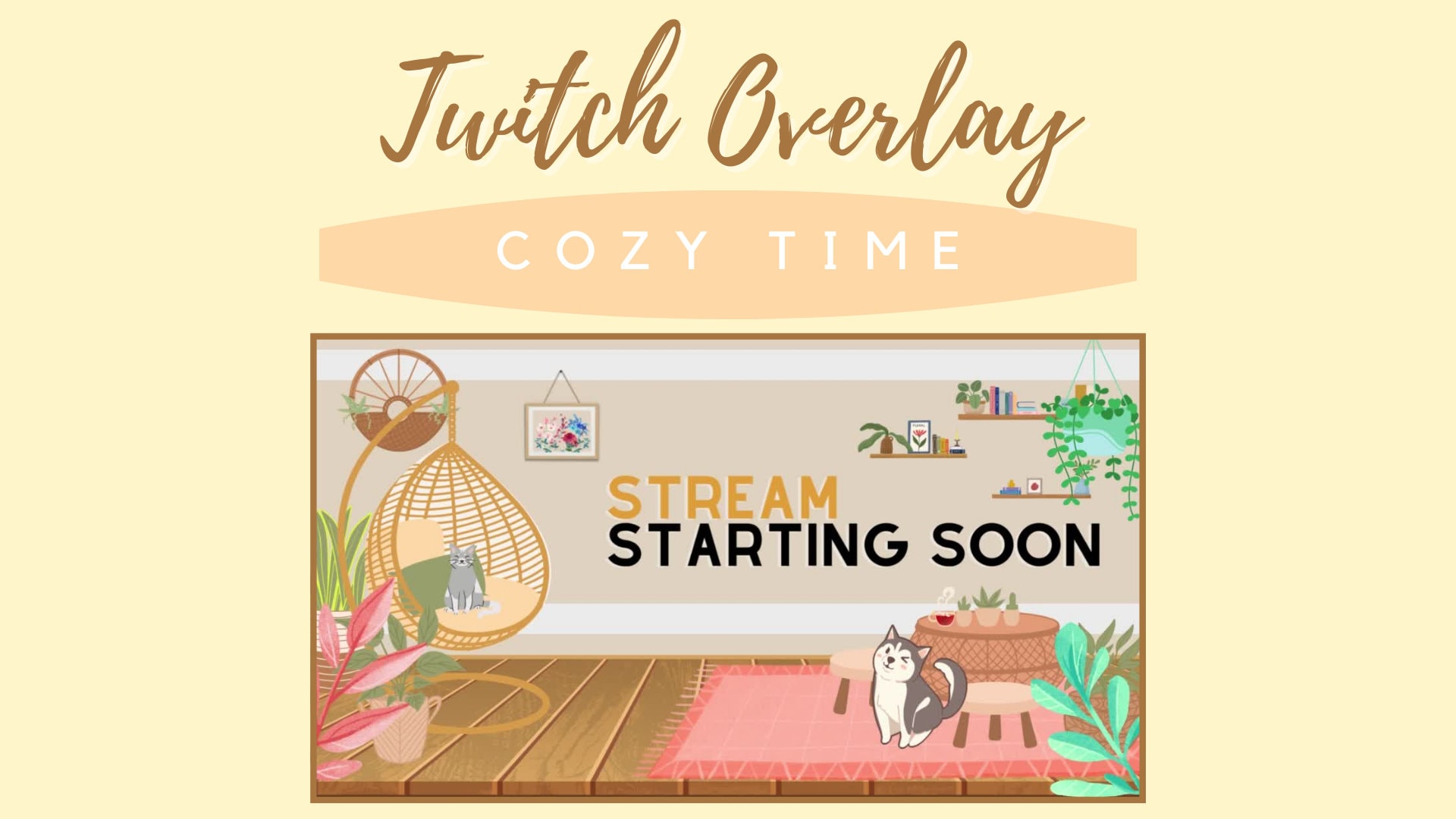 Cozy Twitch Package - Animated; Starting Soon, Be Right Back, Stream ...