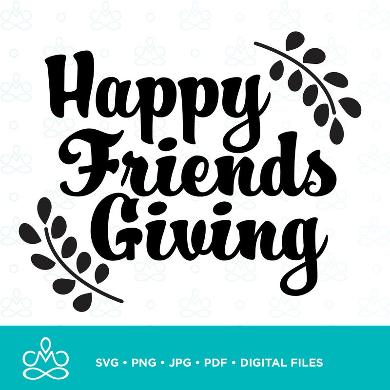 Friendsgiving Svg - Etsy