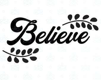 Believe Cursive SVG Png Jpg Pdf Printable Digital | Etsy