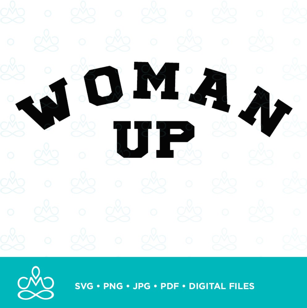 Woman up SVG, Png, Jpg, Pdf, Printable, Digital, Instant Download - Etsy