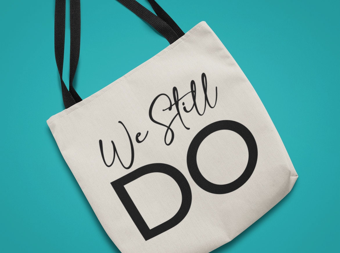 We Still Do SVG, Png, Jpg, Pdf, Printable, Digital, Instant Download - Etsy
