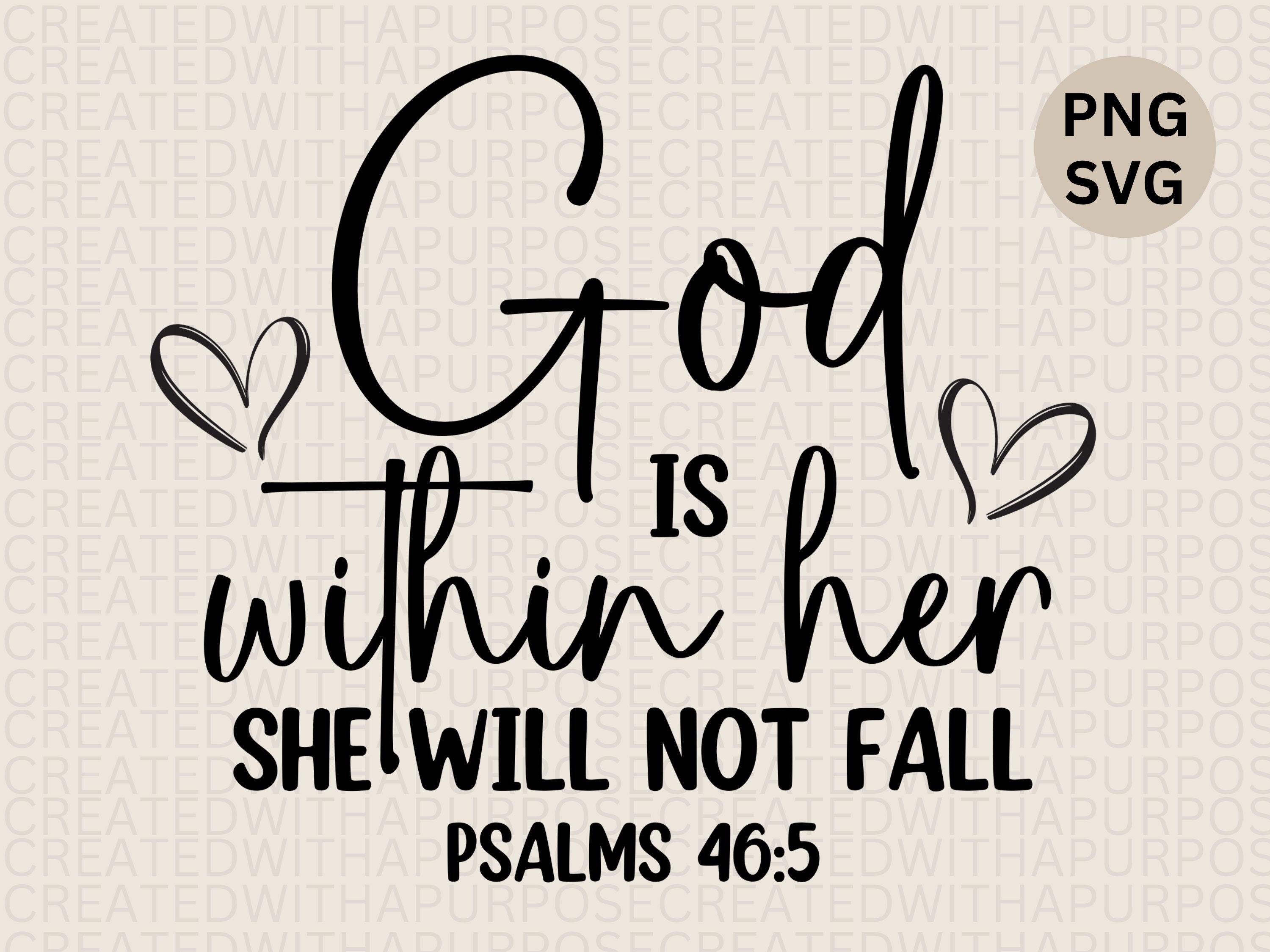 God is Within Her She Will Not Fall Png Svg, Christian Png Sublimation ...