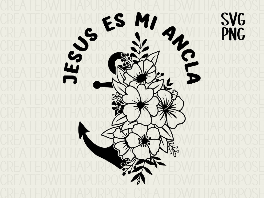 Jesus Es Mi Ancla Png Svg, Mensajes Cristianos, Spanish Png, Anclan Svg ...