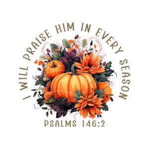 I Will Praise Him in Every Season Png, Jesus Png, Christian Png ...