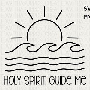 Png, Holy Spirit Guide Me Svg, Sublimation Design, Jesus Png, Faith Svg ...