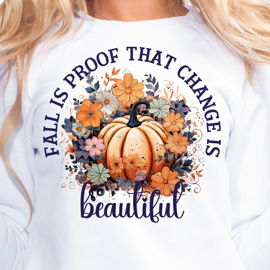 Fall Png, Fall is Proof That Change is Beautiful, Christian Png ...
