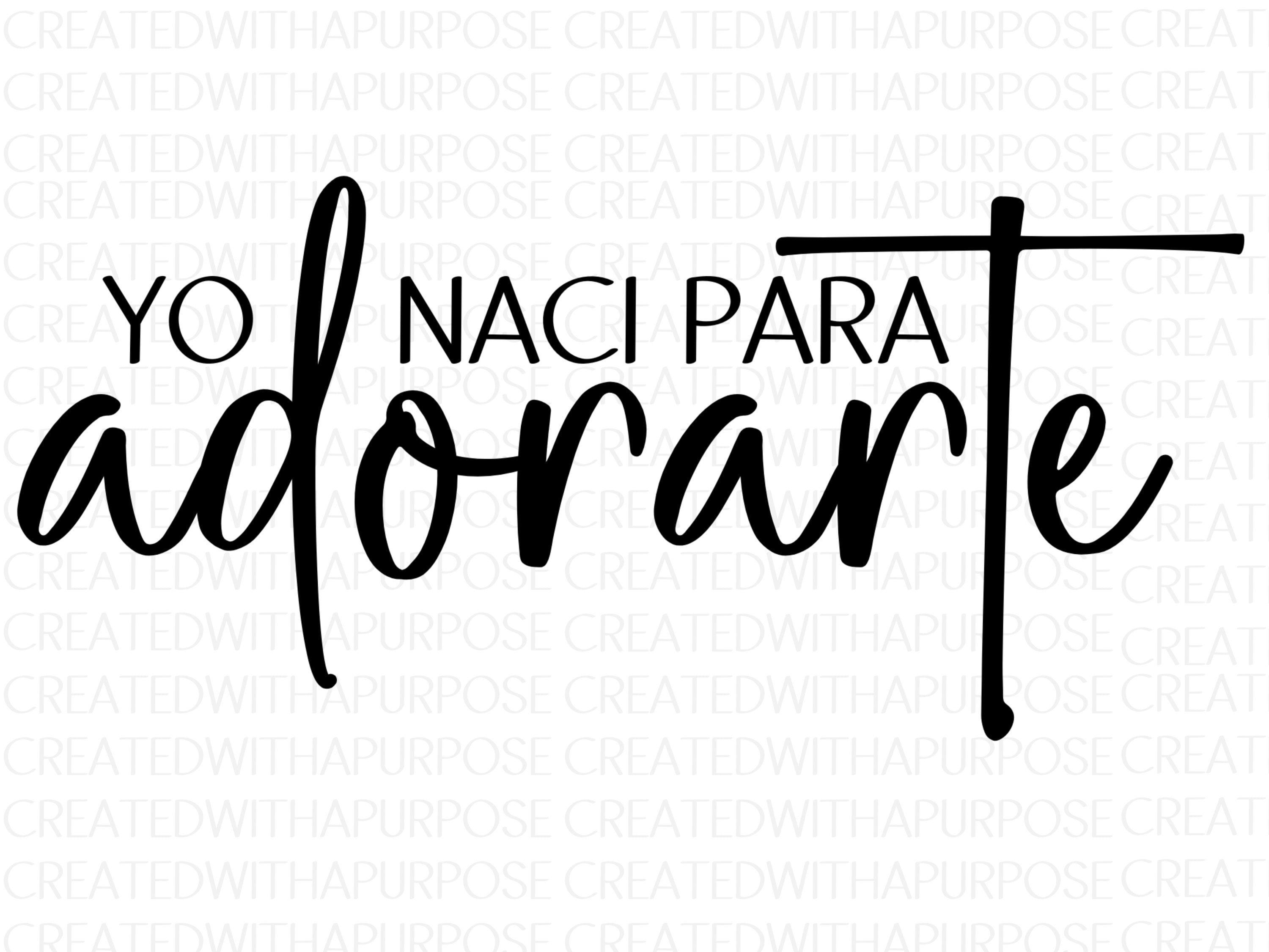 Yo Naci Para Adorarte Svg Png Sublimacion Png Cristianos - Etsy