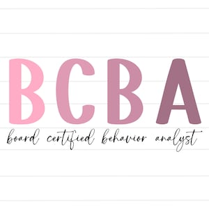 BCBA, Board Certified Behavior Analyst Png, Digital Download, BCBA ...