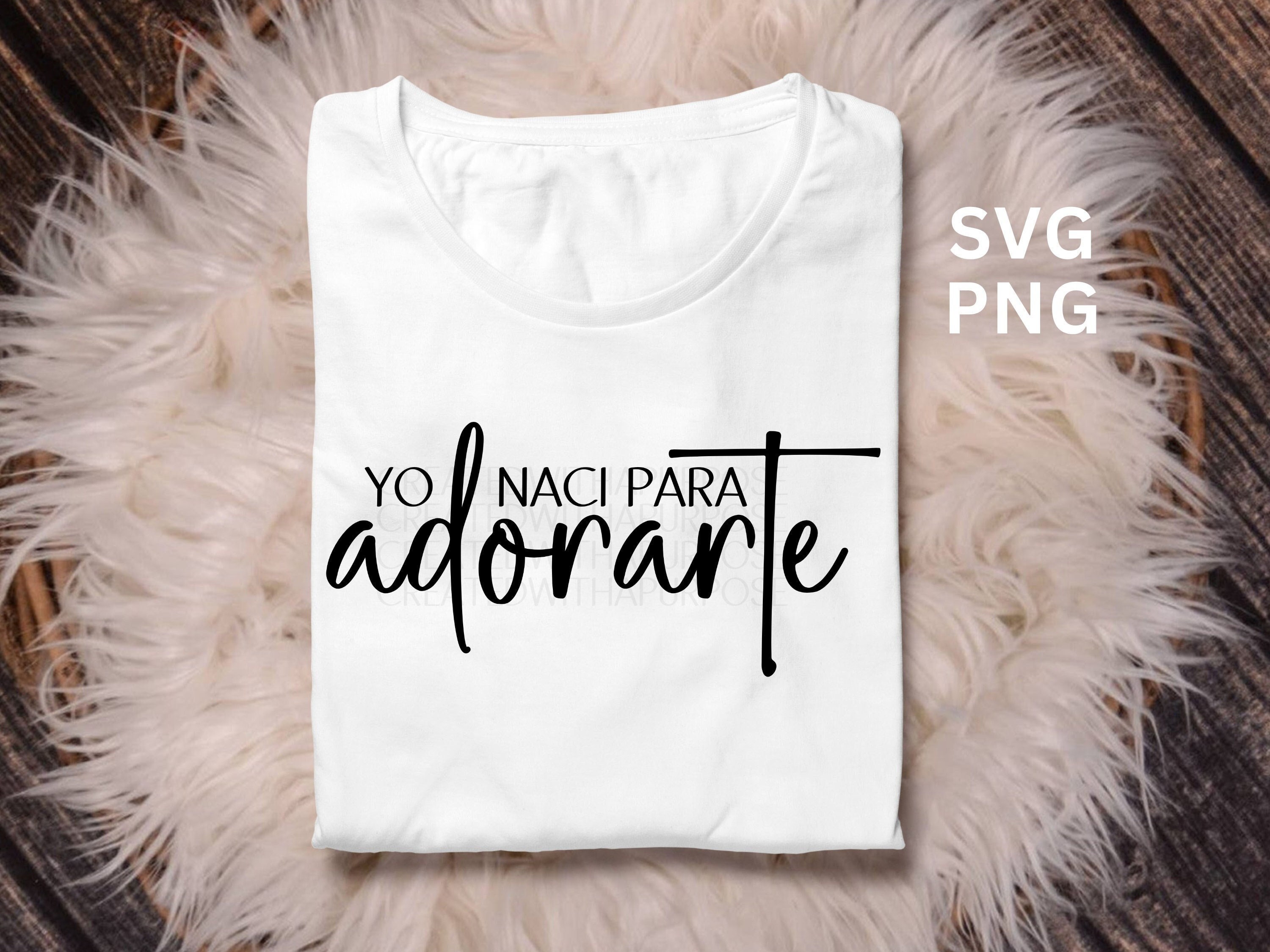 Yo Naci Para Adorarte Svg Png Sublimacion Png Cristianos - Etsy