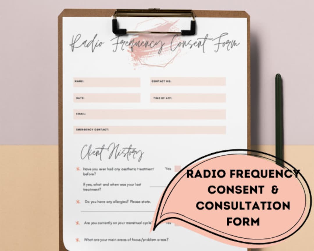 Radio Frequency Consent and Consultation Form. 4 Pages, Including ...