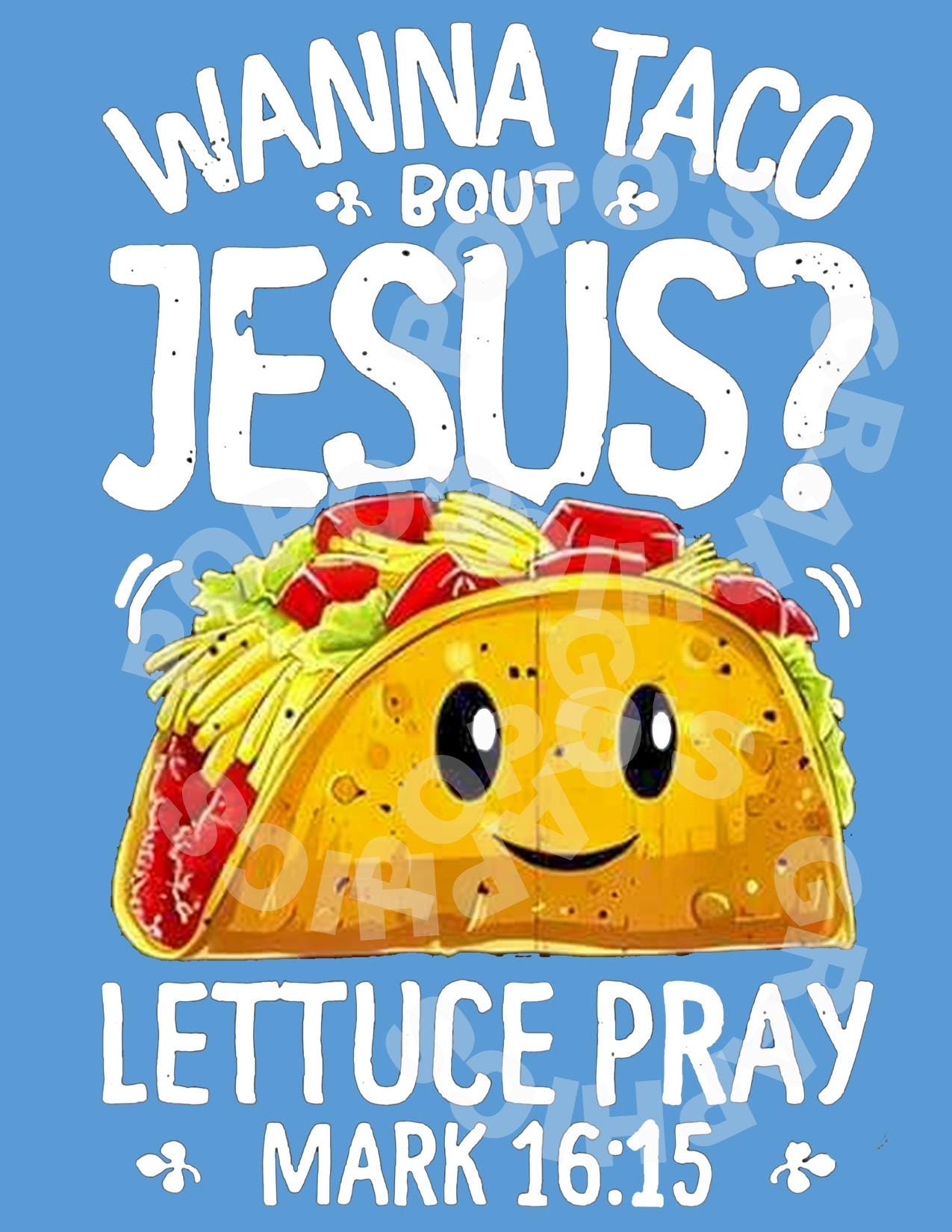 Wanna Taco Bout Jesus - PNG - Etsy