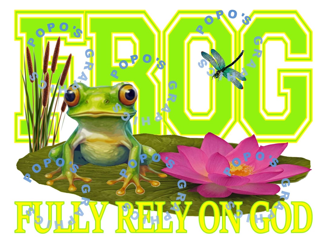 F.R.O.G (fully Rely on God) PNG 300 DPI - Etsy
