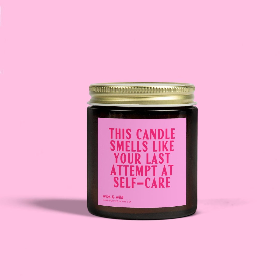 Candle Last Attempt at Self-care, Millennial Humor Candle, Funny Gift ...