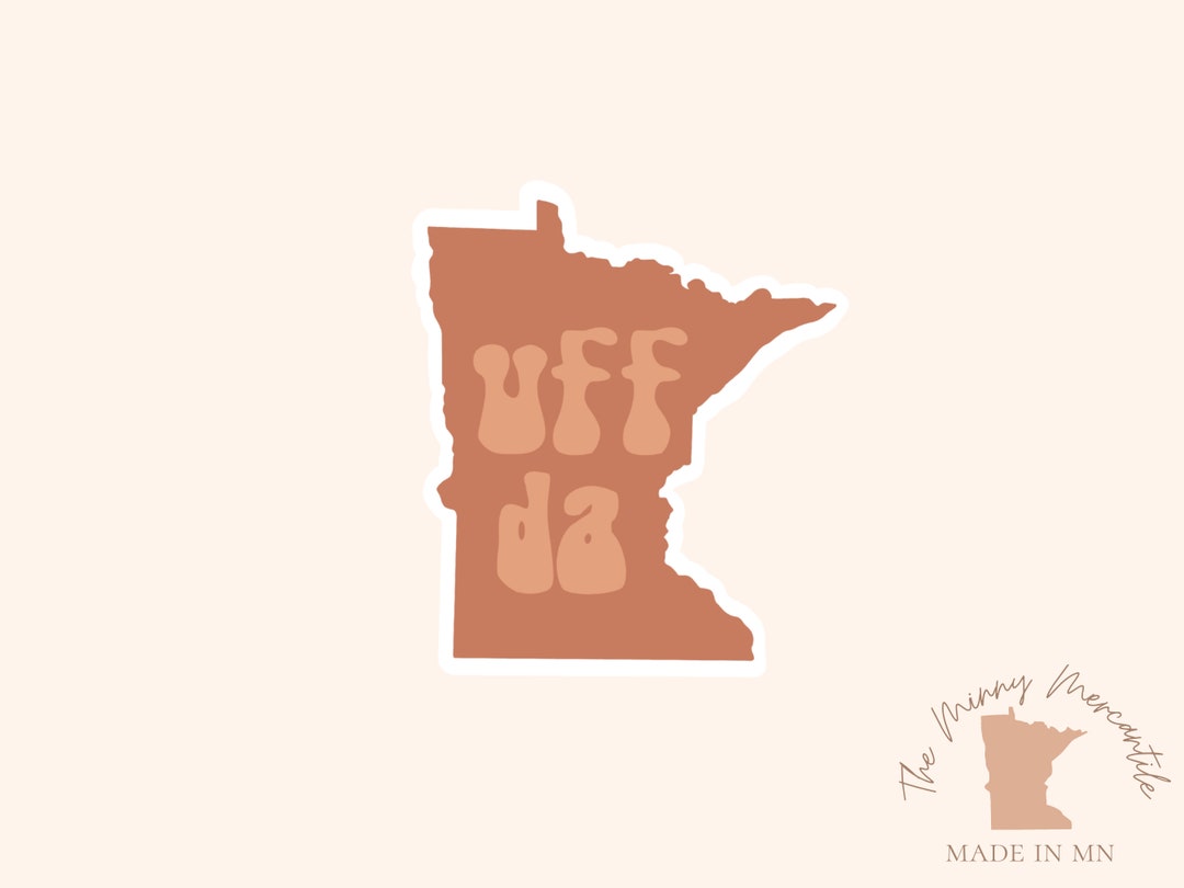 Minnesota Sticker | Uff Da Sticker | Uff Da Minnesota Sticker | Made in ...