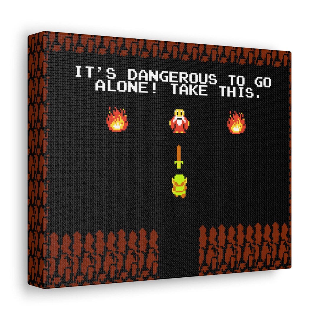 It's Dangerous to Go Alone Classic Zelda Gaming Canvas - Etsy
