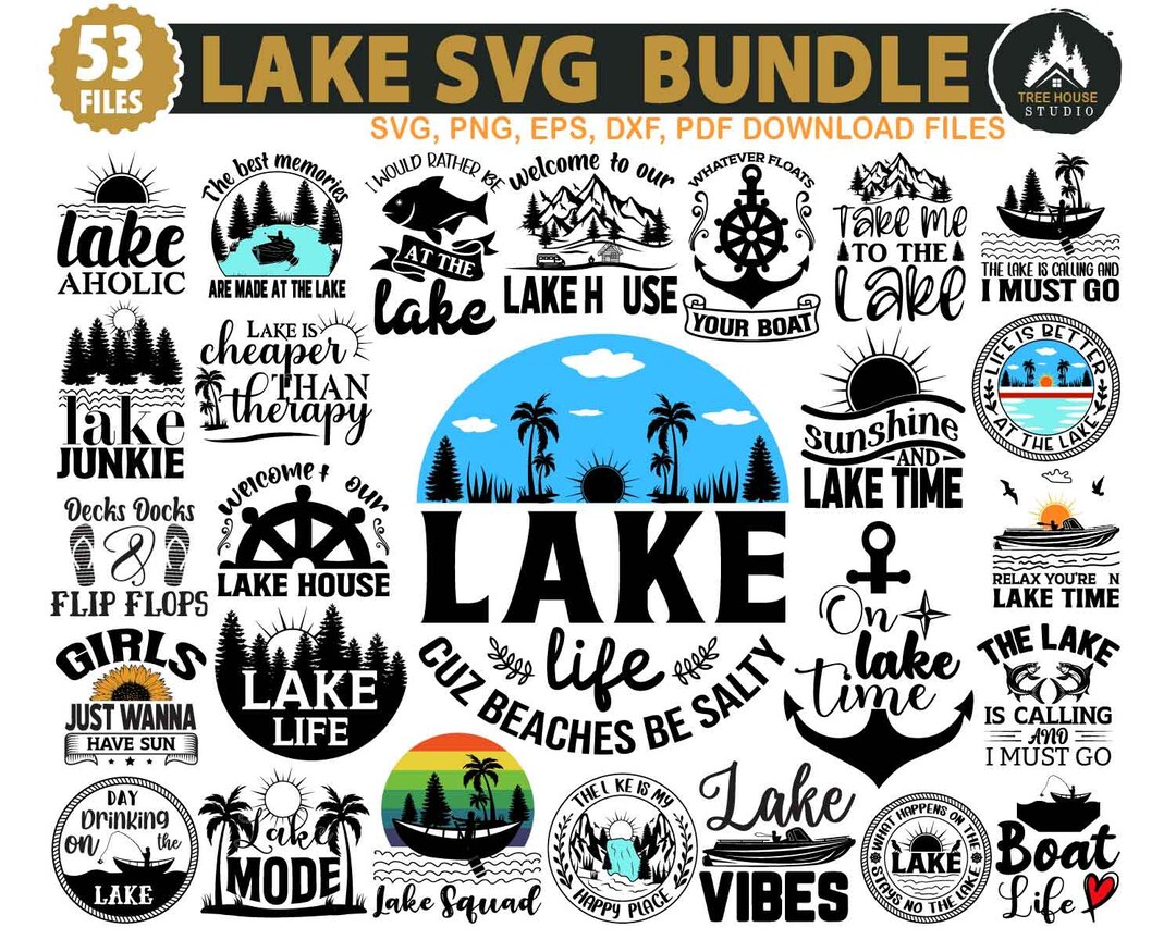50 Lake SVG Bundle Png Dxf Cricut Cameo Cut File Lake Life - Etsy Singapore
