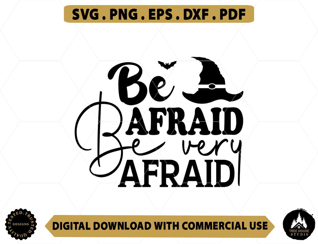 Be Afraid Be Very Afraid SVG Halloween Quote Svg Ghost Vibes - Etsy