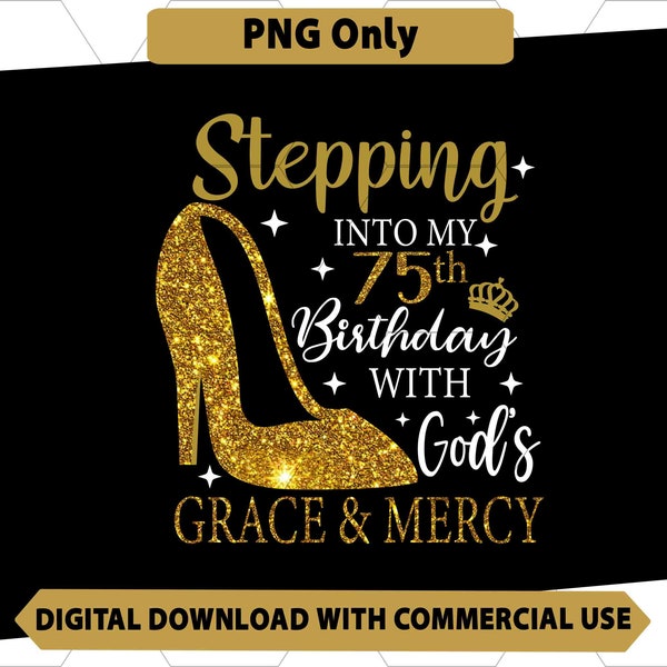 Stepping Into My 75th Birthday Svg - Etsy