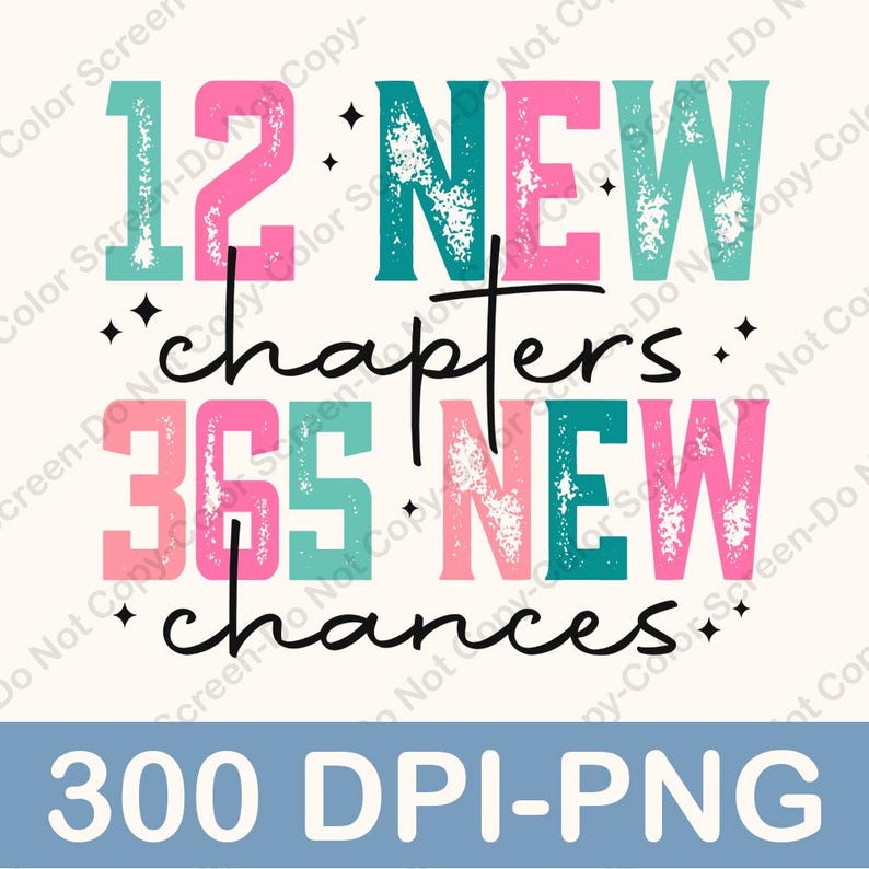 12 New Chapters 365 New Chances Png, New Year 2025 Png, Happy New Year ...