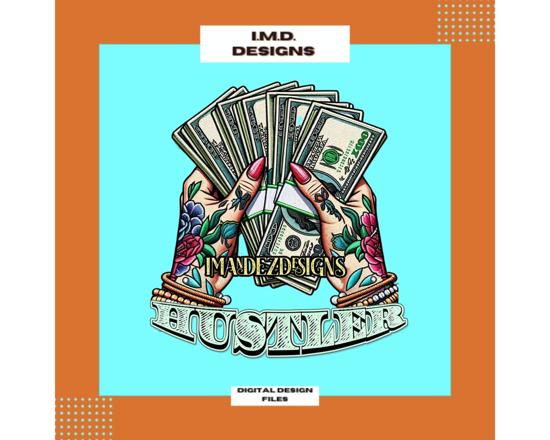 Money Hands Png, Hustle Clipart for Sublimation and DTF, Hustle Trap ...