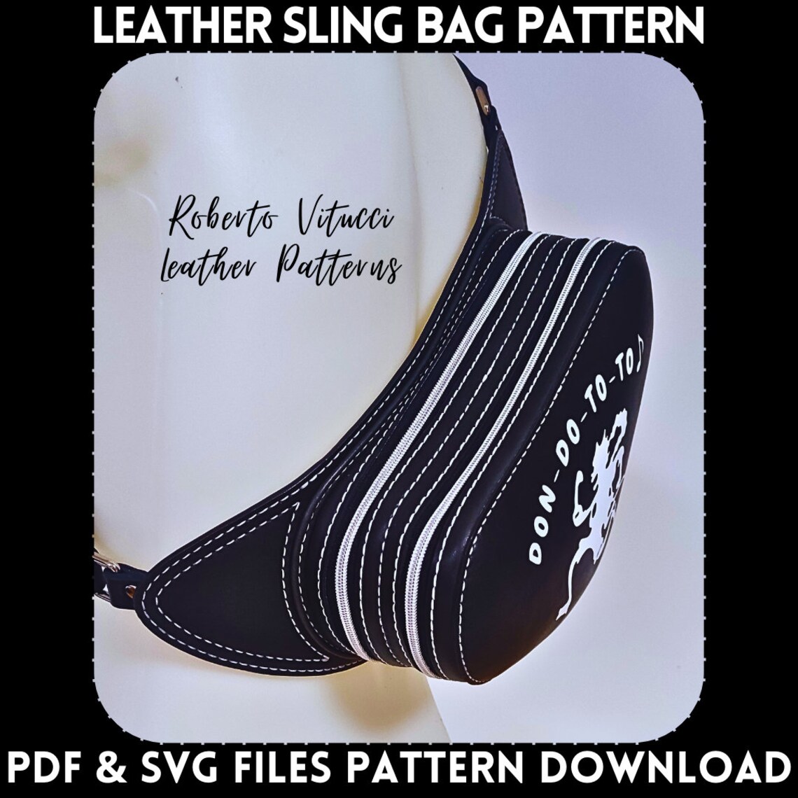 Leather Sling Bag Pattern PDF - SVG + Tutorial Video | Crossbody Sling ...