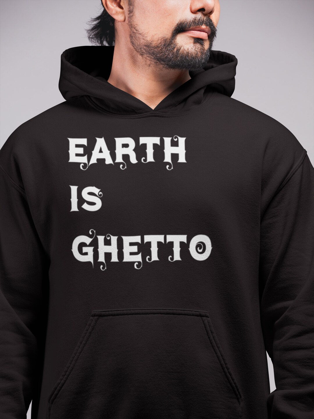 Earth is Ghetto Hoodie - Etsy