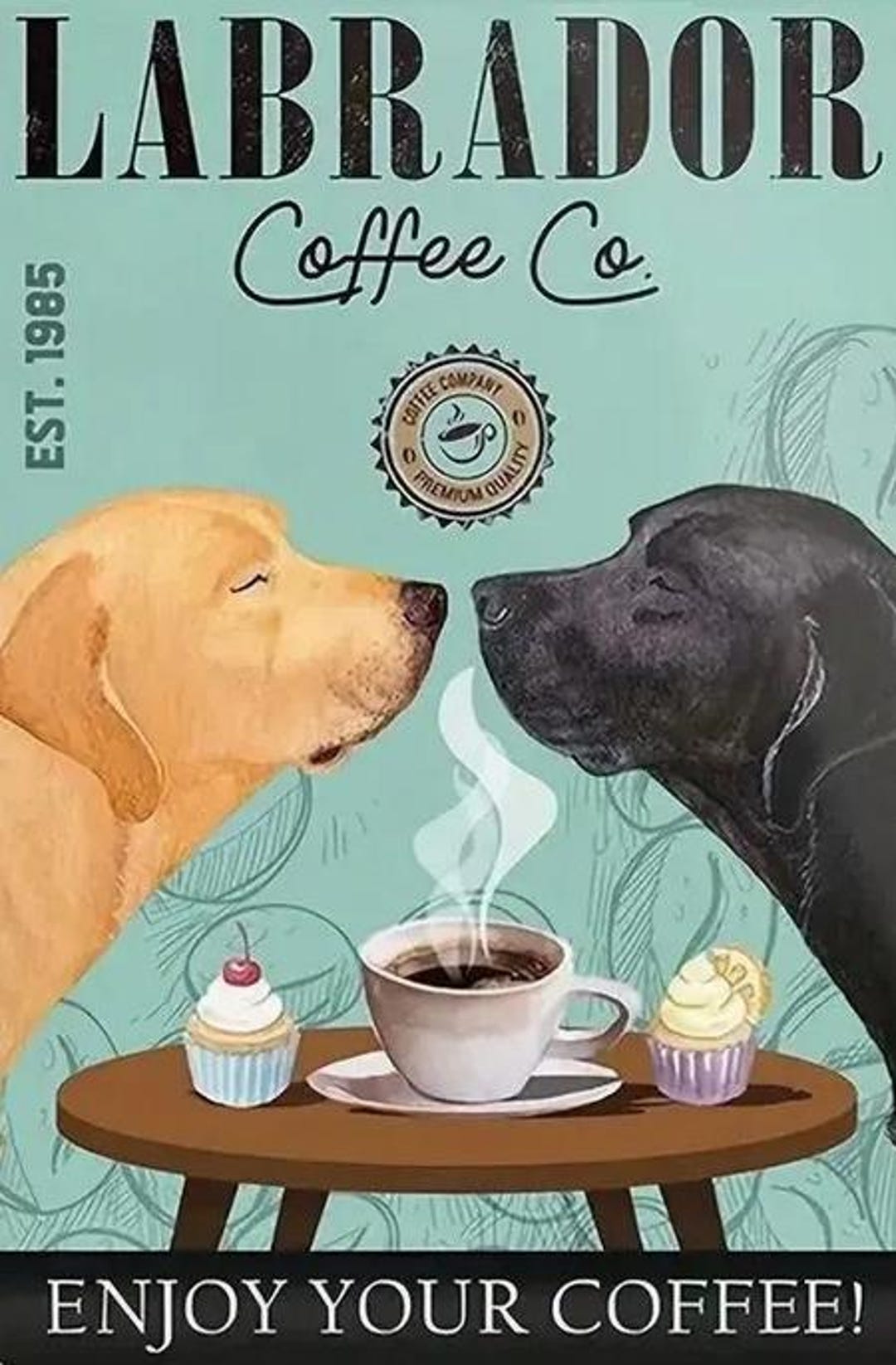 Labrador Coffee Co. Enjoy You Coffee Dog Quote Vintage Display Sign ...