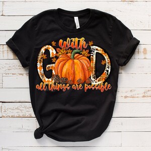 With God All Things Are Possible Fall Pumpkins Download, Pumpkin, Fall ...