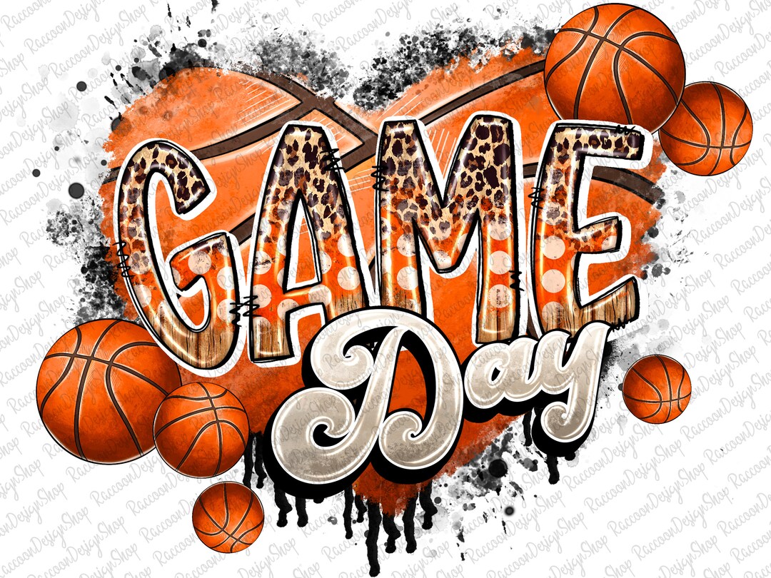 Game Day Basketball Png,basketball Sublimation Design,basketball ...