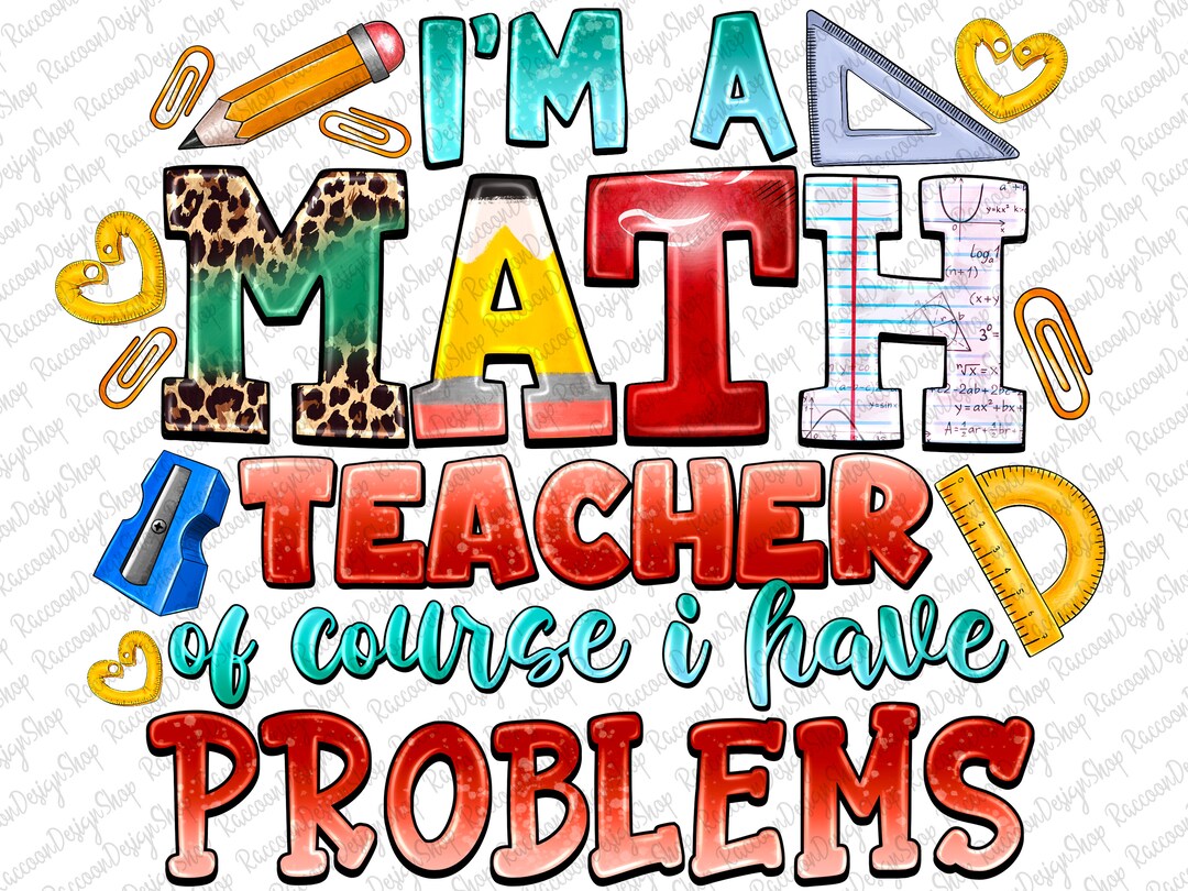 Math Teacher Sublimation PNG Design, Math Png, Math Design,mathematics ...