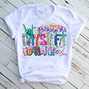Day Shift CNA Png Sublimation Design Download, Rocking the Day Shift ...