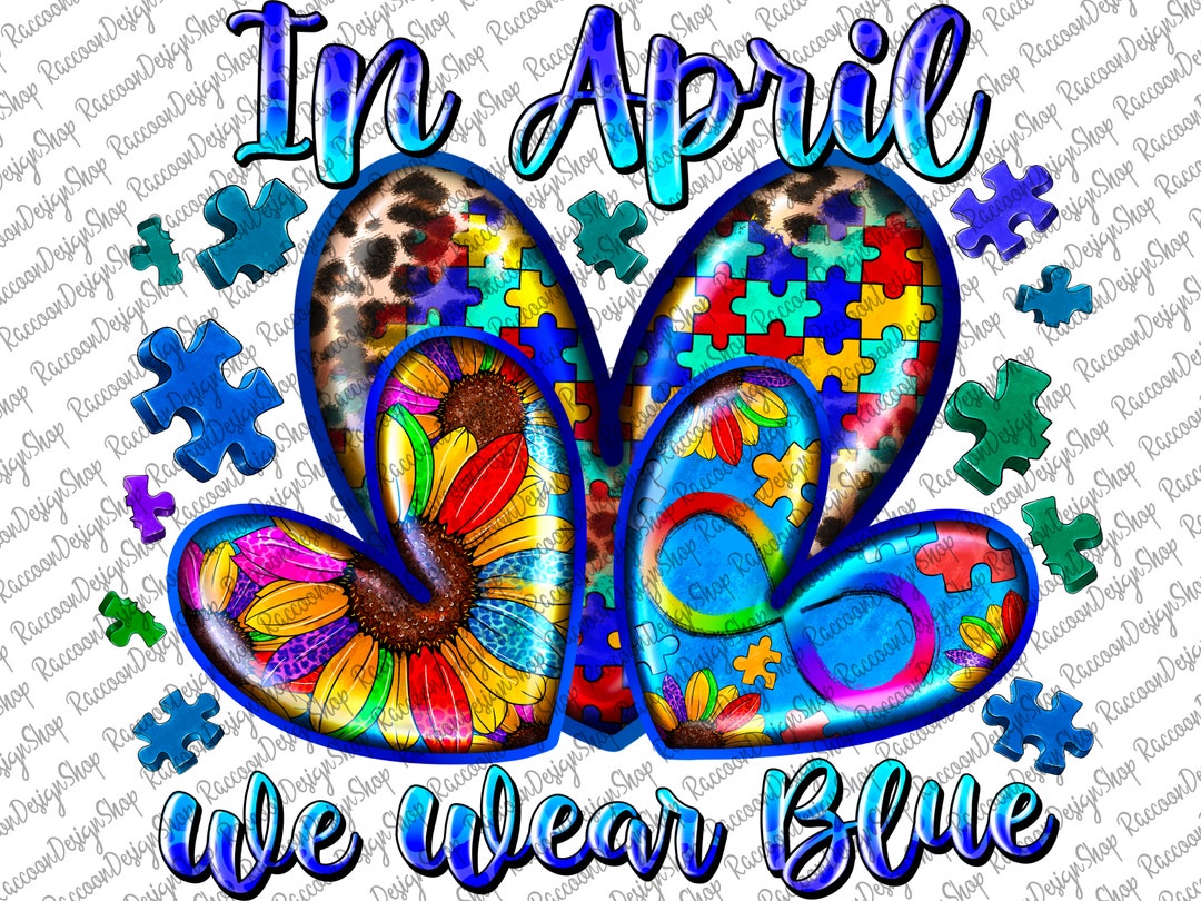 In April We Wear Blue PNG, Autism Awareness Rainbow PNG, Autism ...