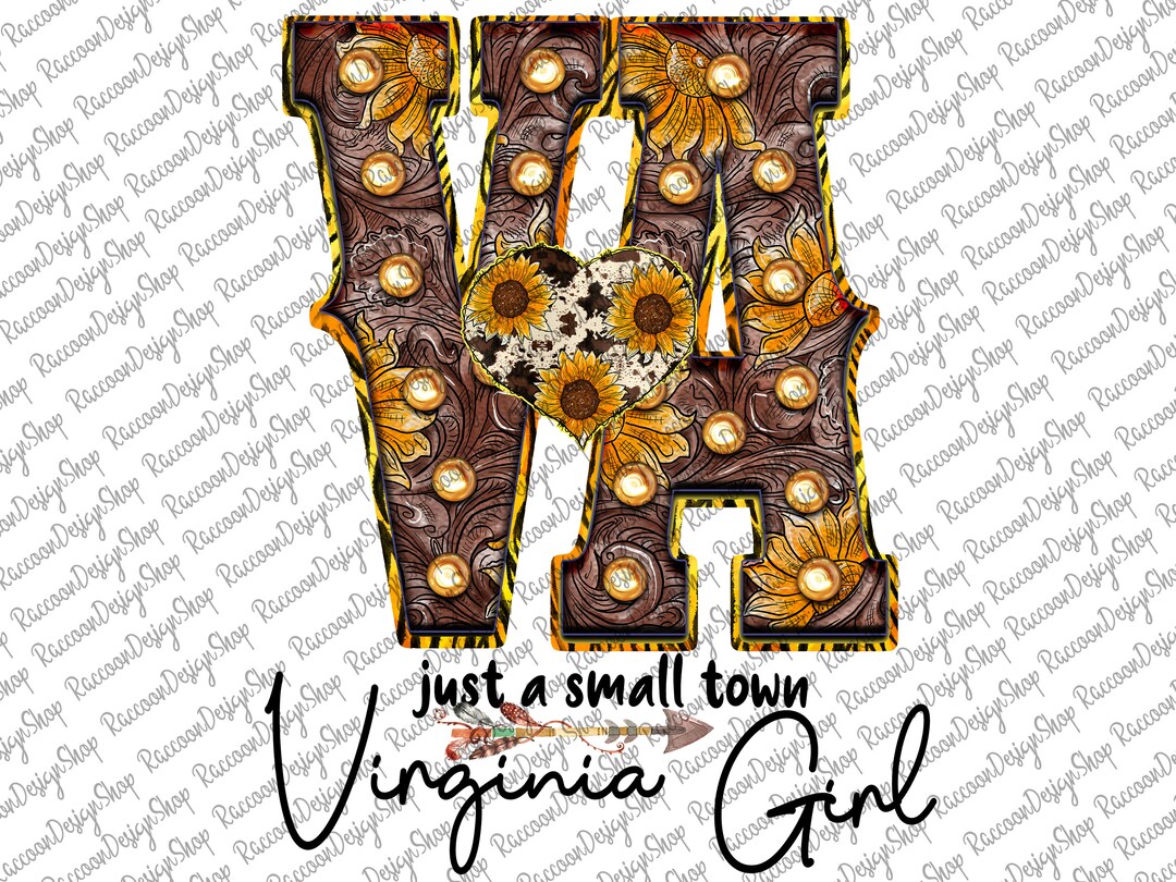 Just A Small Town Virginia Girl, Virginia State, Virginia Girl ...